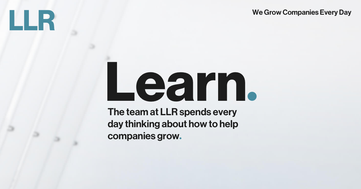 Actionable Business Insight | LLR Partners GrowthBits