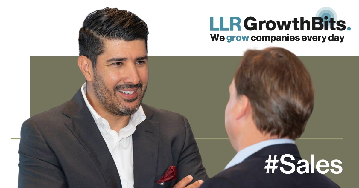 Sharpen Your Sales Process: First, Get the Fundamentals Right | LLR