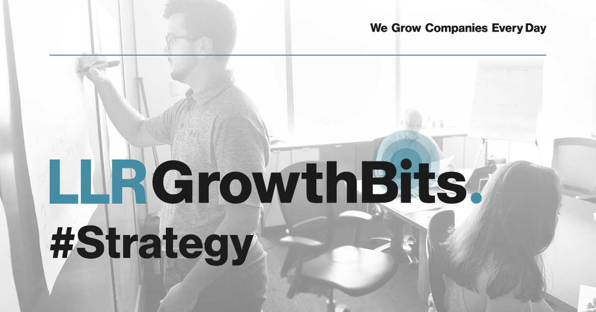 How to Turn Strategy Into Action | LLR GrowthBits